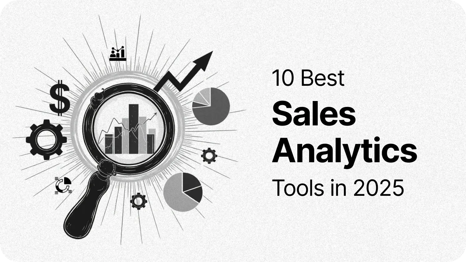 10 Best Sales Analytics Tools To Boost Your Strategy